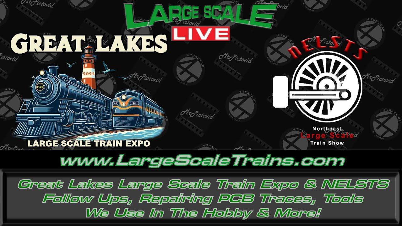 Great Lakes Large Scale Train Expo & Northeast Large Scale Train Show ...